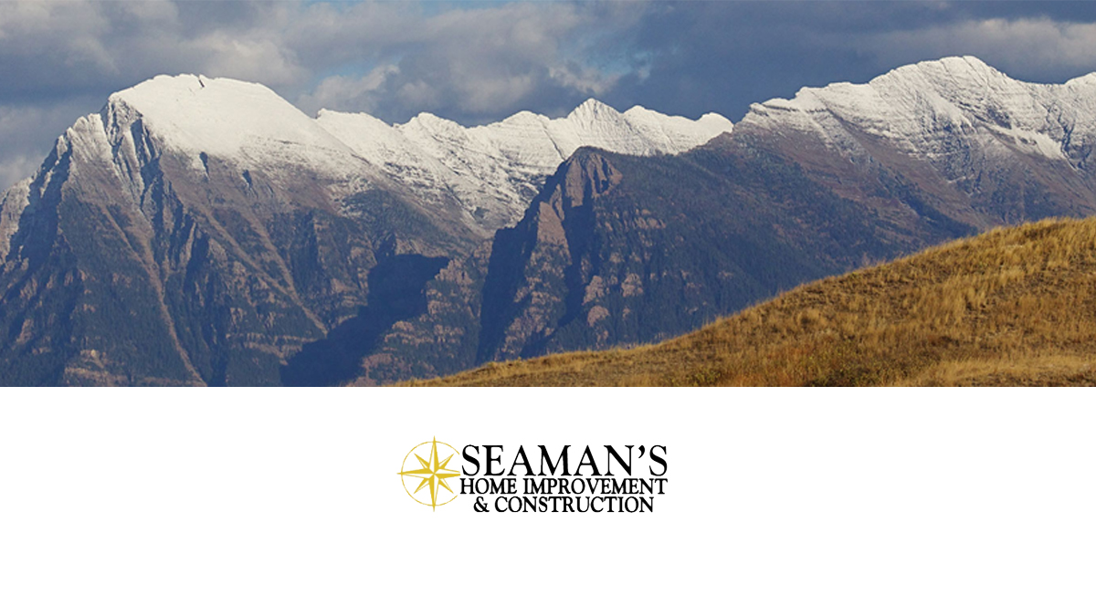 Seaman’s Construction | Missoula New Builds, Remodels & Repairs